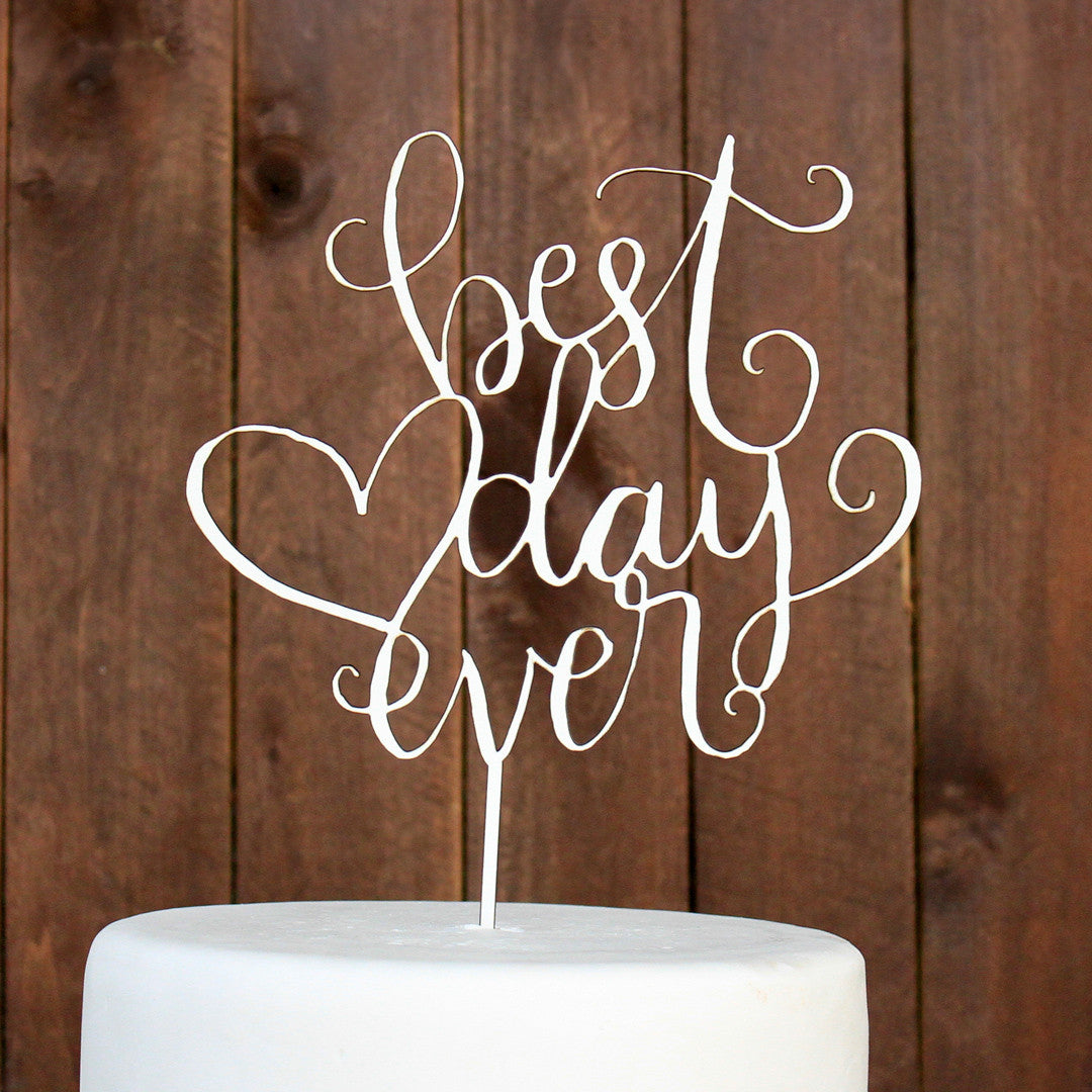 Cake Topper "Best Day Ever" – Stamp Out